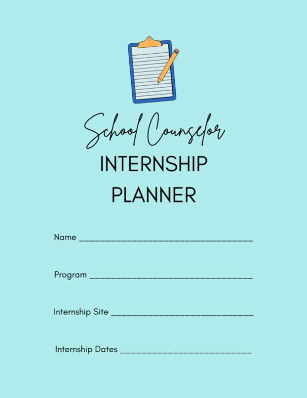 School Counselor Internship Planner – TherapistCreated